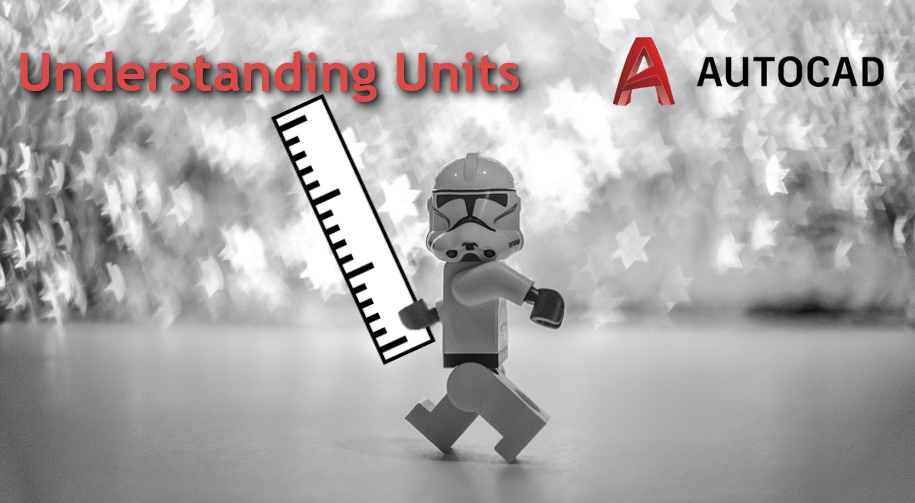 Understanding Units in AutoCAD – Clint Brown