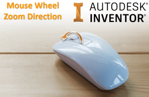 Inventor: Mouse Wheel Zoom Direction – Clint Brown