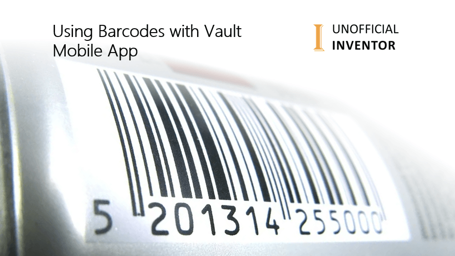 Using Barcodes with Vault Mobile App – Clint Brown